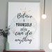 Believe in Yourself Quote Wall Art, Motivational Home Decor, Typography ...