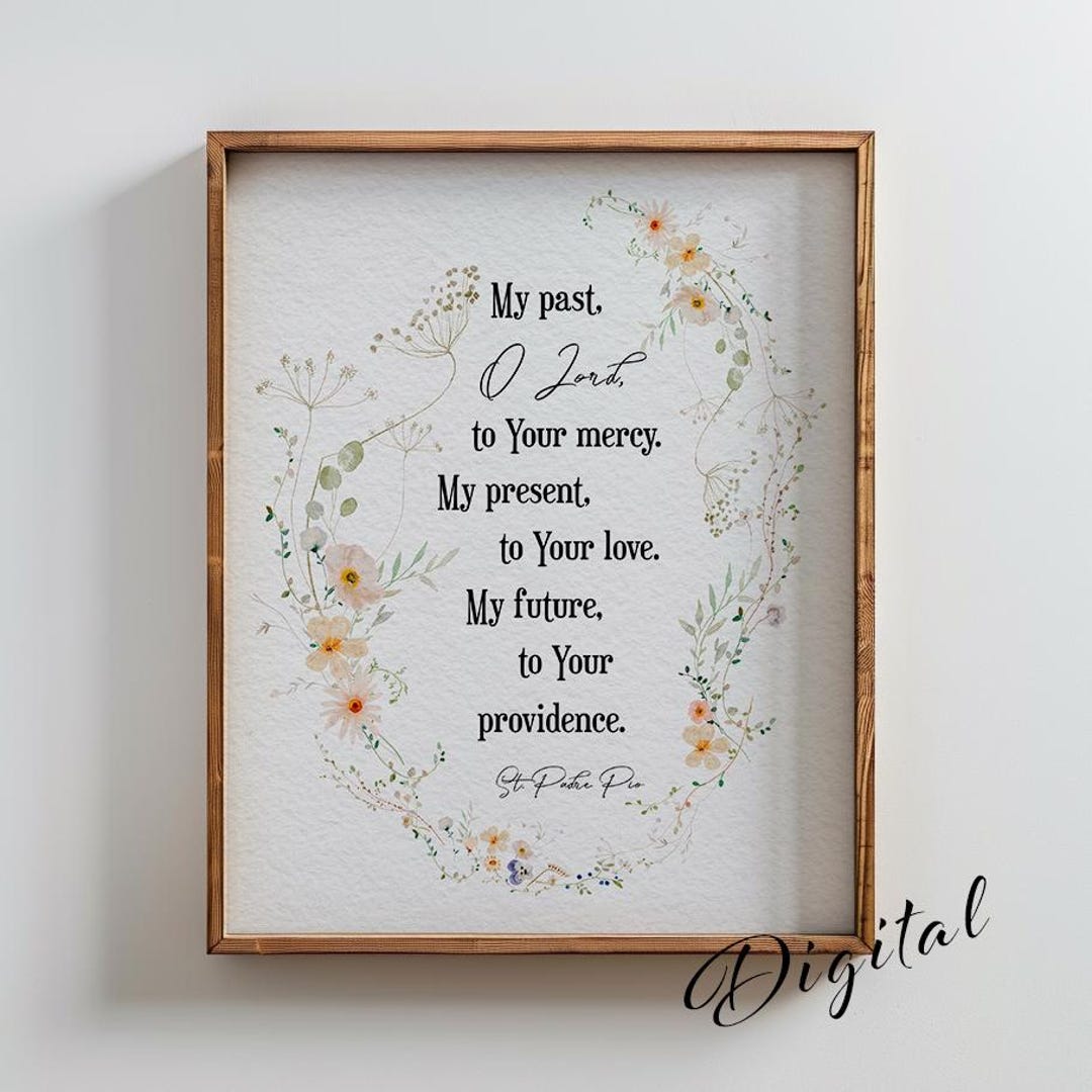 St. Padre Pio Quote, Floral Catholic Wall Art (digital Download) P10 - Etsy