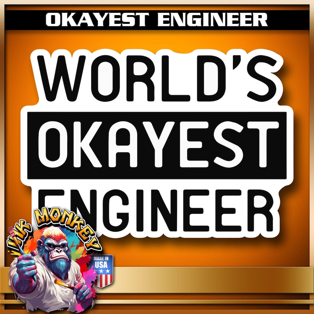 Okayest Engineer Decal - Etsy
