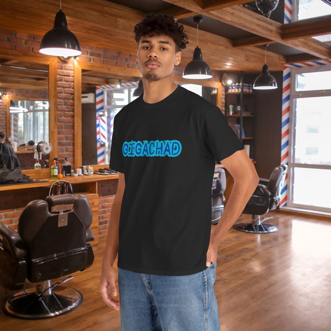 Gigachad Unisex Tee - Confident and Attractive Men's Shirt, Cool ...