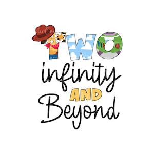 Two Infinity and Beyond Png, Two Infinity and Beyond Svg, Toy Story Png ...
