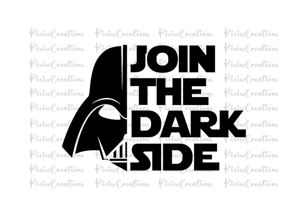 Join the Dark Side Star Wars SVG, Star Wars Png, Star Wars Clipart ...