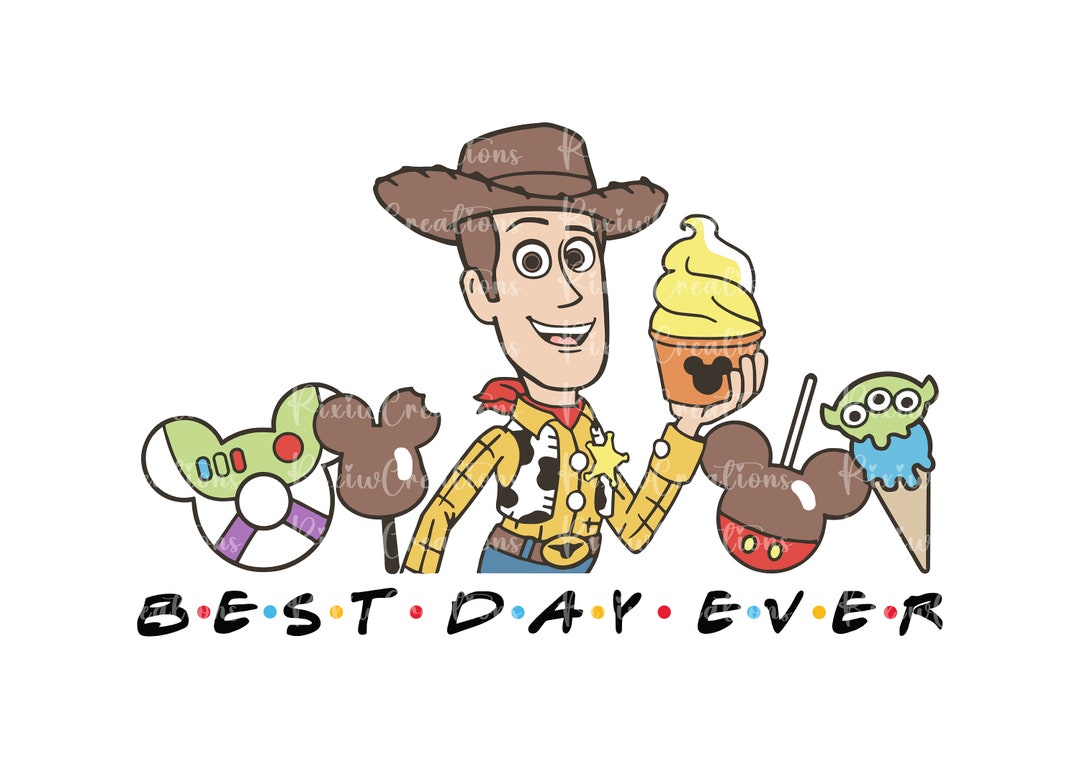 Toy Story Best Day Ever Png, Summer Png, Snacks Png, Friendship, Best ...