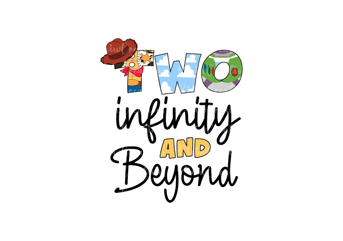 Two Infinity and Beyond Png, Two Infinity and Beyond Svg, Toy Story Png ...