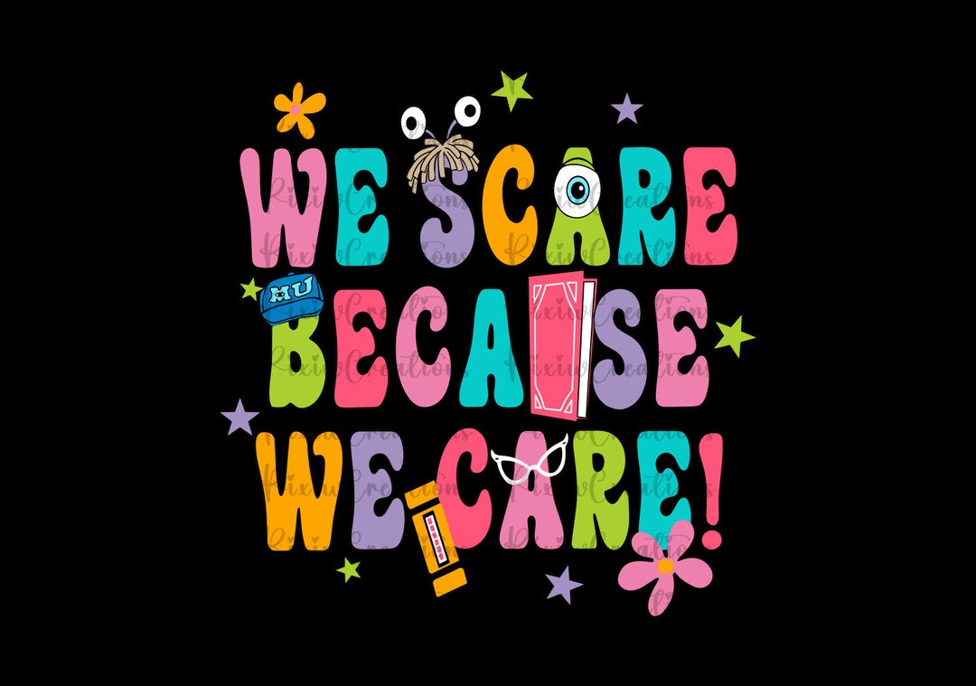 We Scare Because We Care Png, Monsters University Svg, Family Vacation ...