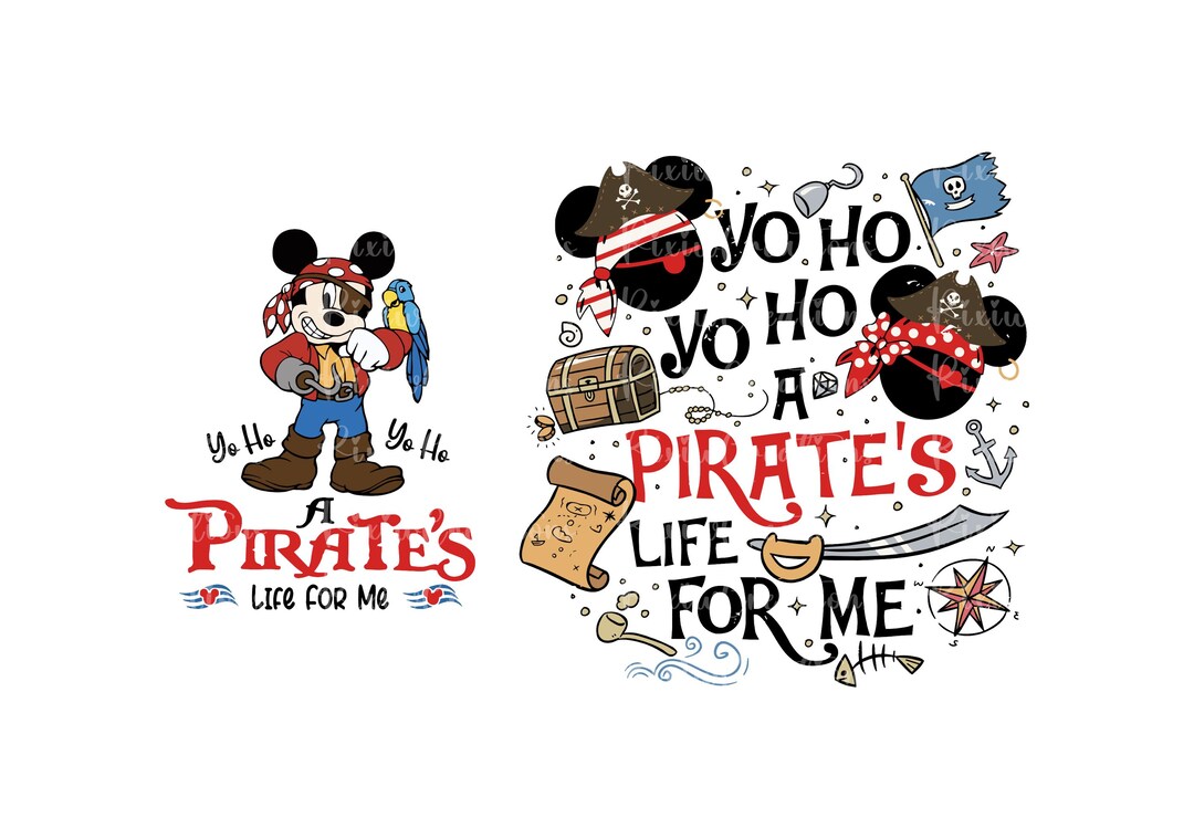 Yo Ho Yo Ho Svg, Pirate's Life for Me Png, Mouse Pirate Png, Cruise ...