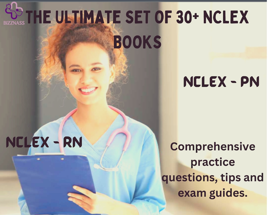 The Ultimate Set of 30 NCLEX Booksstudy Guidesnursing ...