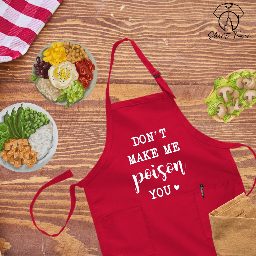 Funny Apron for Women, Don't Make Me Poison You Apron, Kitchen Apron ...