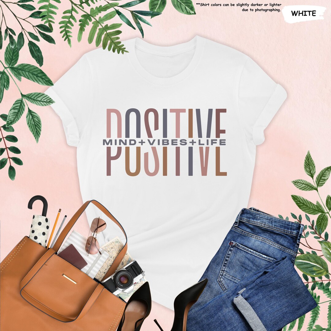 Positive Minds Positive Vibes Positive Life Shirt, Mental Health Shirt ...