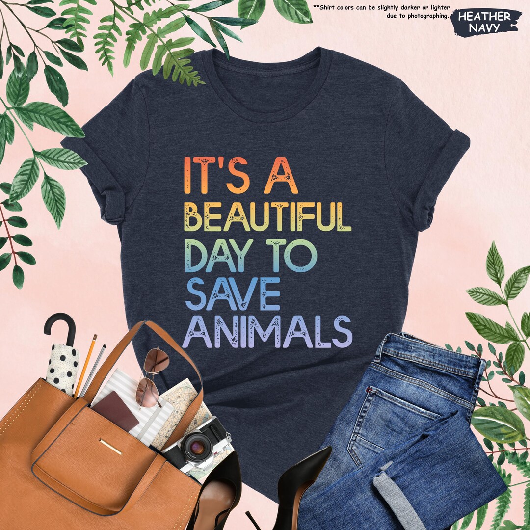 It's A Beautiful Day to Save Animals Shirt, Animal Rescue Shirt, Vet ...
