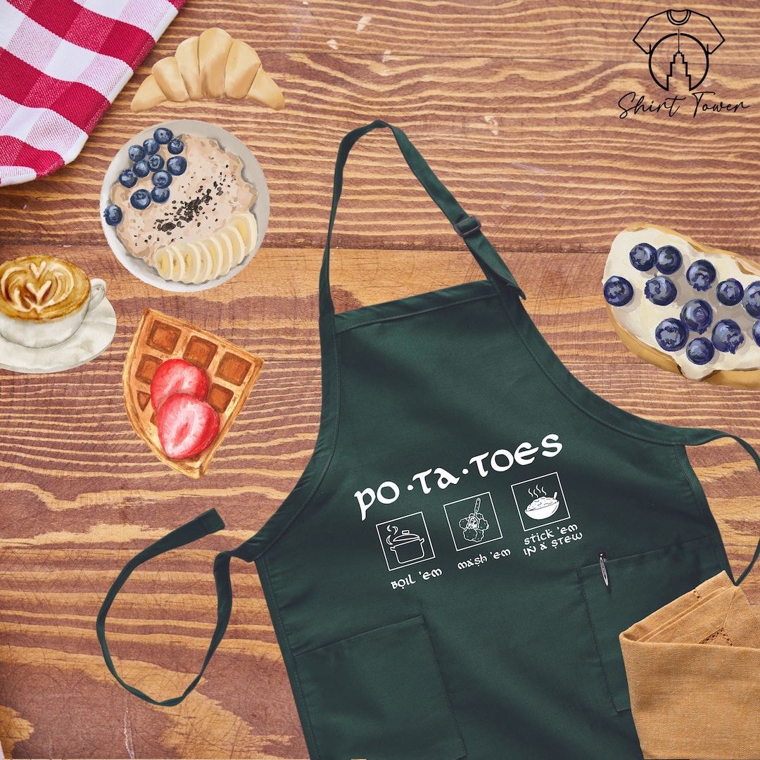 Taters Po-ta-toes Boil 'em Mash 'em Stick 'em in A Stew Apron, Kitchen ...