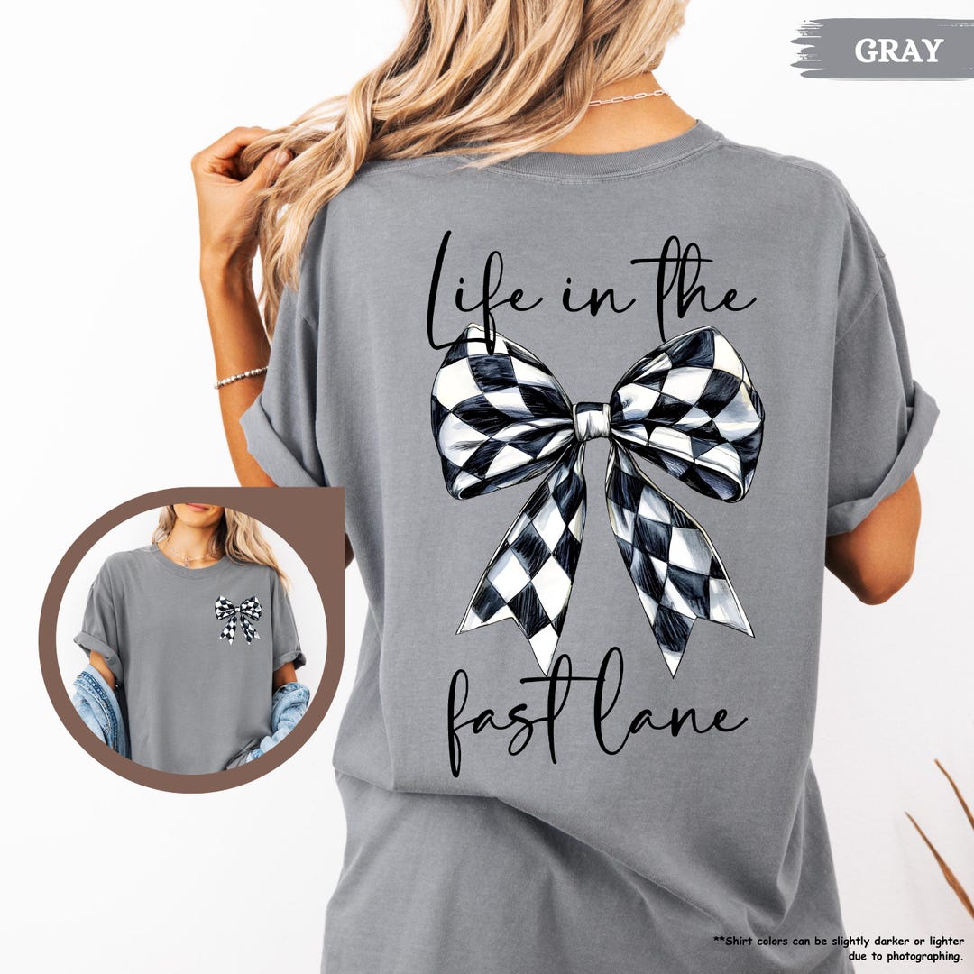 Comfort Colors Life in the Fast Lane Shirt, Checkered Race Flag Bow ...