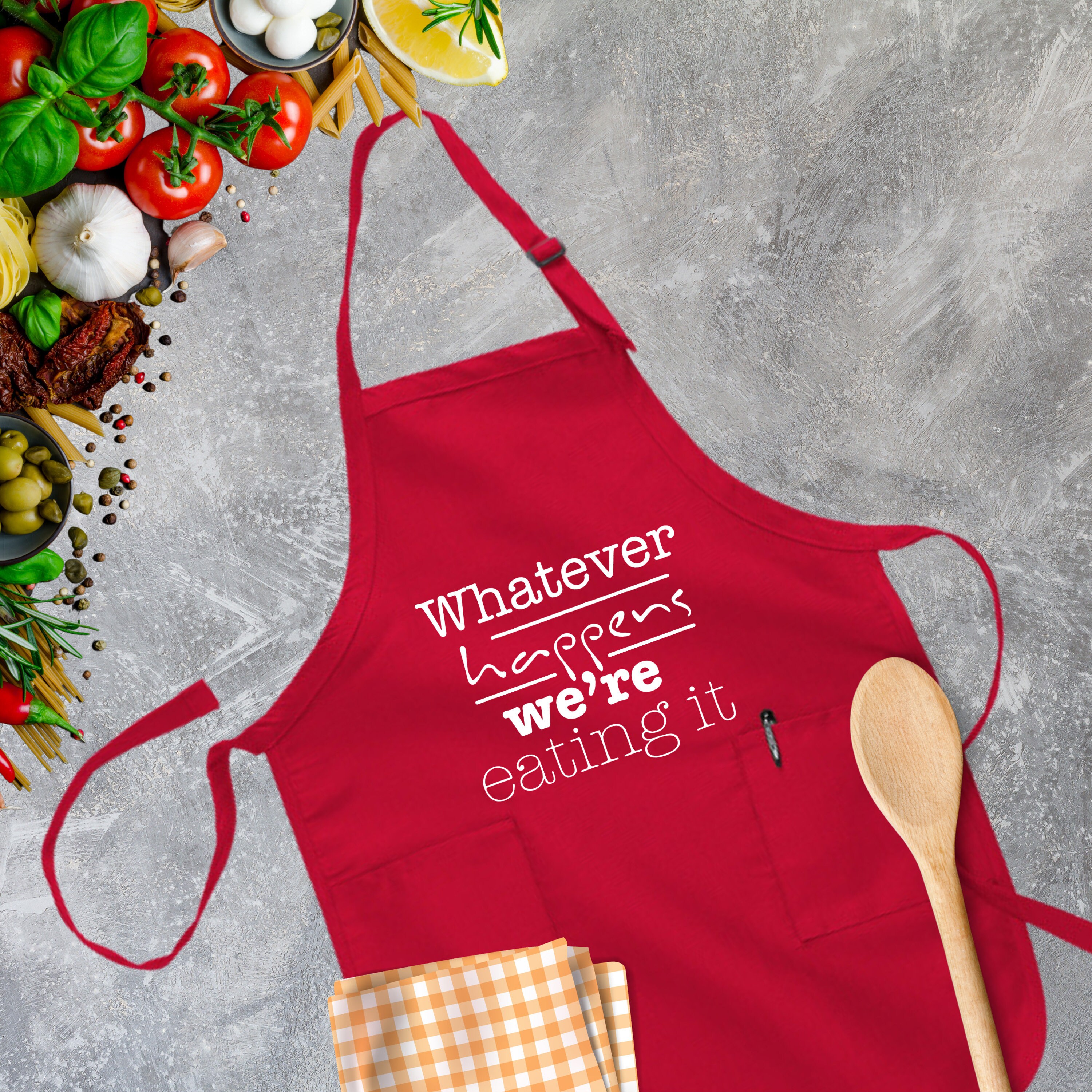 Whatever Happens We're Eating It Apron, Funny Kitchen Apron, Cooking ...