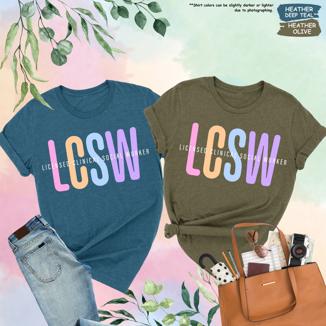 LCSW Shirt, Licensed Clinical Social Worker Shirt, LCSW Gift, Social ...
