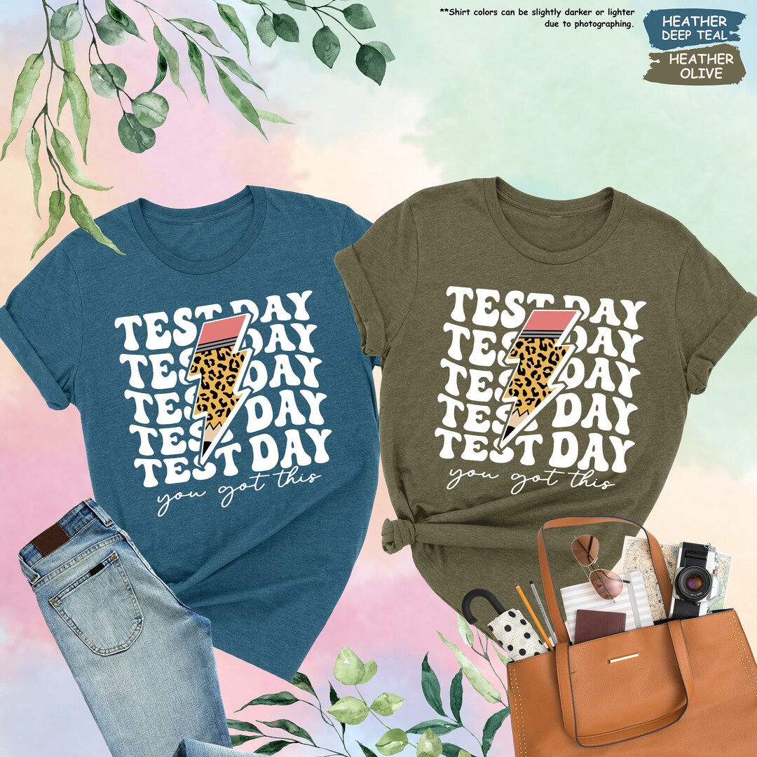 Test Day You Got This Shirt, Testing Shirt, Teacher Test Day Shirt ...