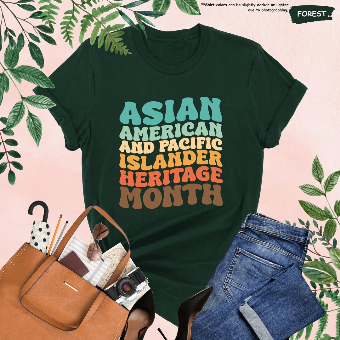 Asian American and Pacific Islander Heritage Month Shirt, AAPI Shirt ...