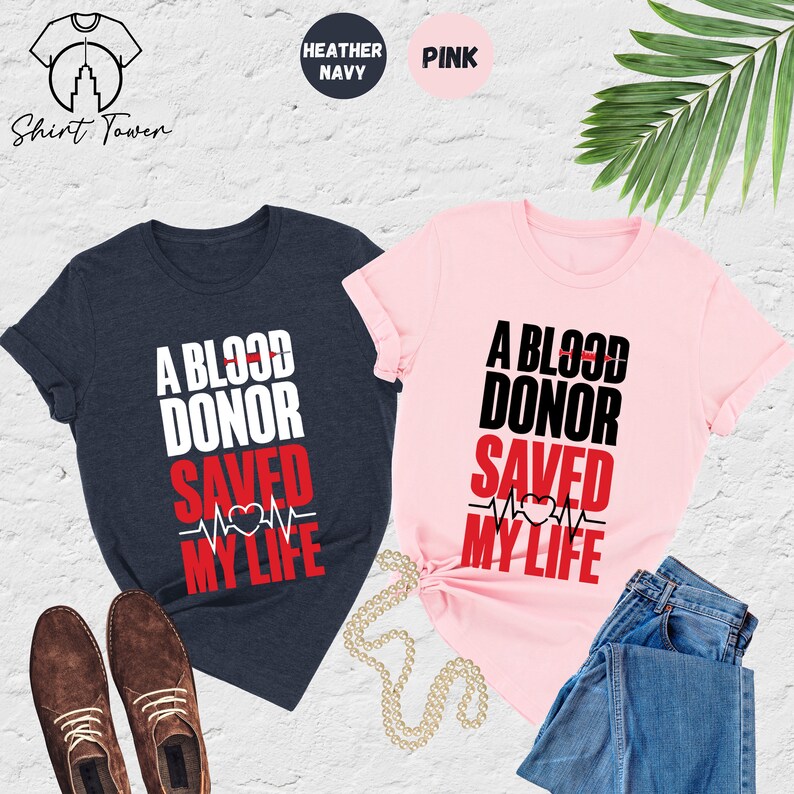 A Blood Donor Saved My Life Shirt, Blood Donation Day Shirt, Blood Donor Gift, Blood Donation ...