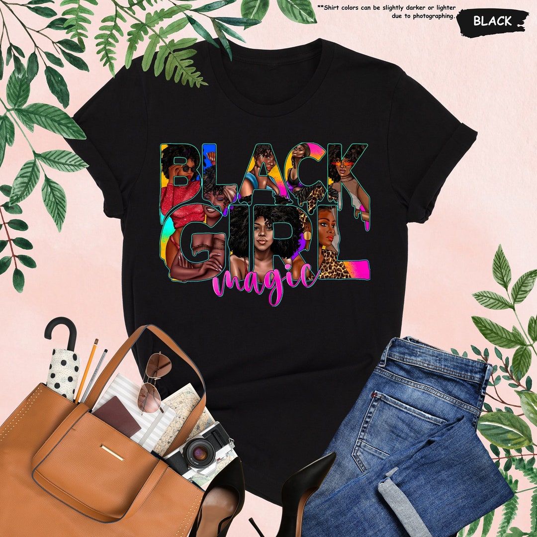Black Girl Magic Shirt, Black Girl Shirt, Afro Women Shirt, Black Woman ...