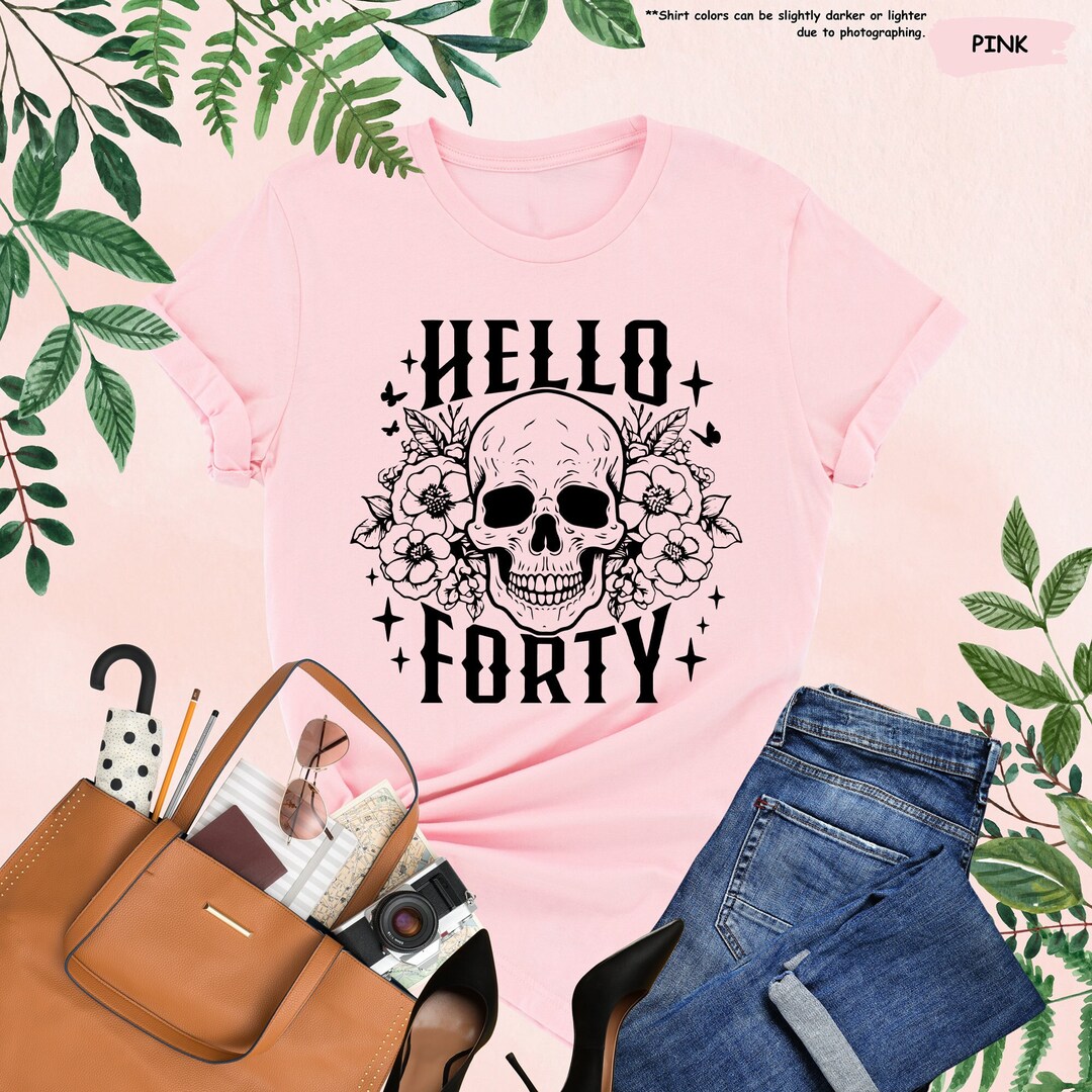 Hello Forty Shirt, 40th Birthday Shirt, Funny Forty Shirt, 40th ...
