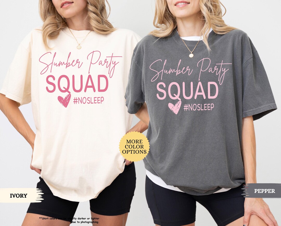 Comfort Colors Slumber Party Squad Shirts, Slumber Party Shirt ...