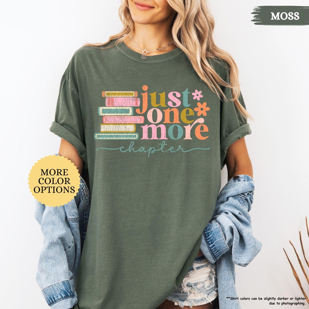 Comfort Colors Just One More Chapter Shirt, Reading Shirt, Floral Book ...