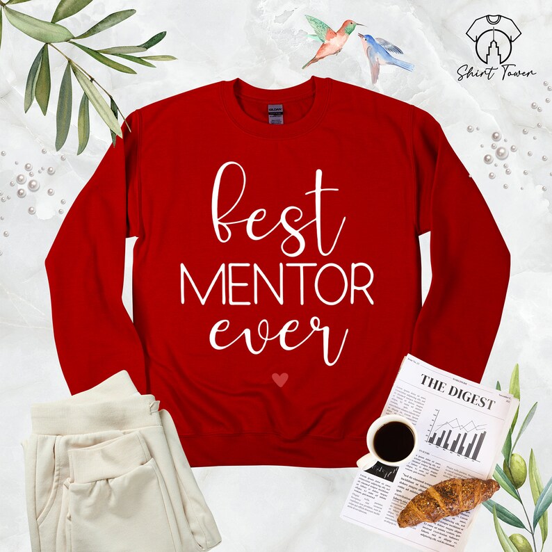 Best Mentor Ever Sweatshirt, Mentor Sweater, Mentor Thank You Gift ...