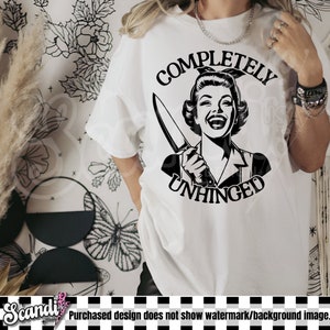 Completely Unhinged PNG | Retro Unhinged Girl PNG | Trendy Vintage ...