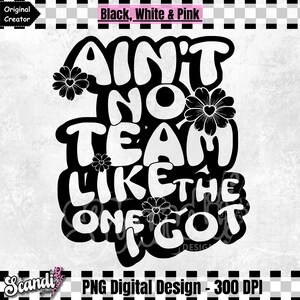 Ain’t No Team Like One I Got PNG, Sports Funny Baseball Mom, Cheer Mom ...