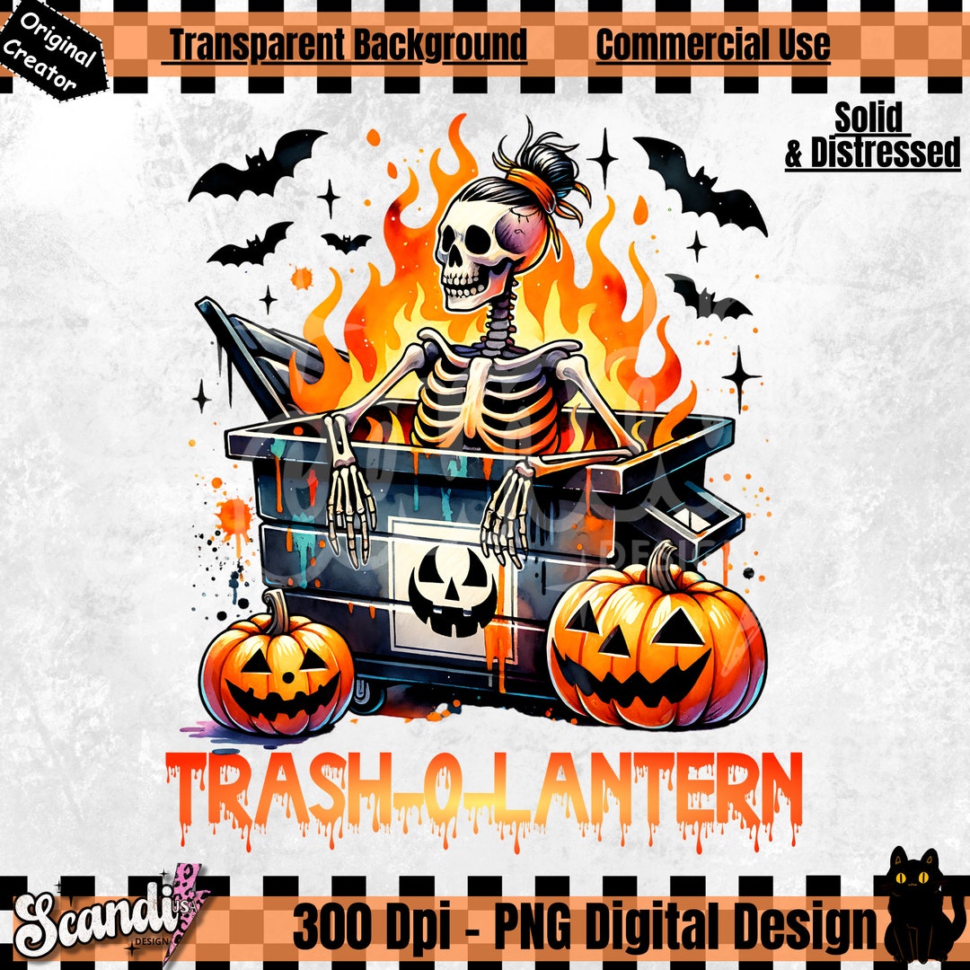 Halloween Dumpster Fire PNG Snarky Skeleton Clipart | Trash O Lantern ...