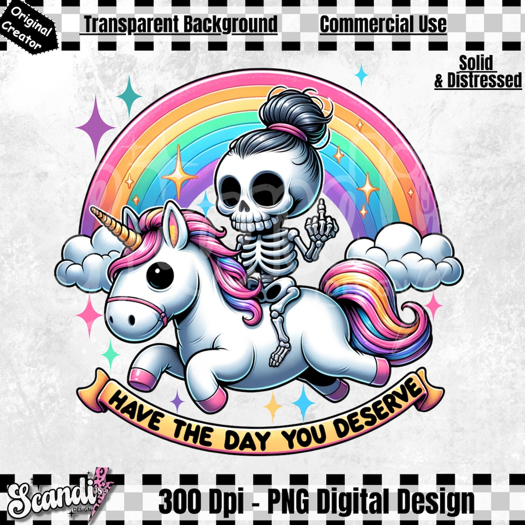 Have the Day You Deserve PNG | Skull Clipart | Skeleton PNG | Karma Png ...