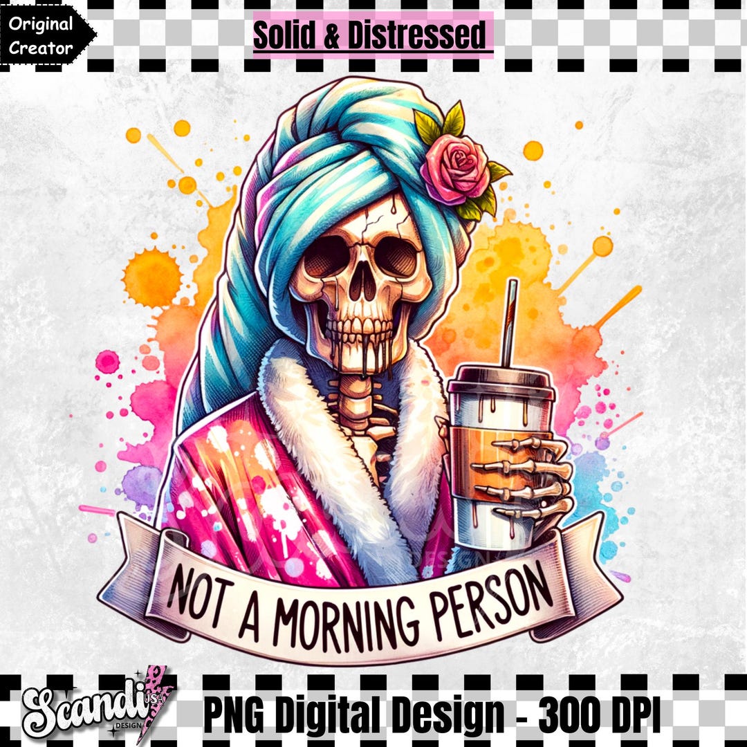 Snarky Skeleton Coffee PNG | Not a Morning Person (digital Download) - Etsy