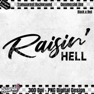 Raisin' Hell Funny & Humorous Southern Phrase and Saying Country Cowboy ...