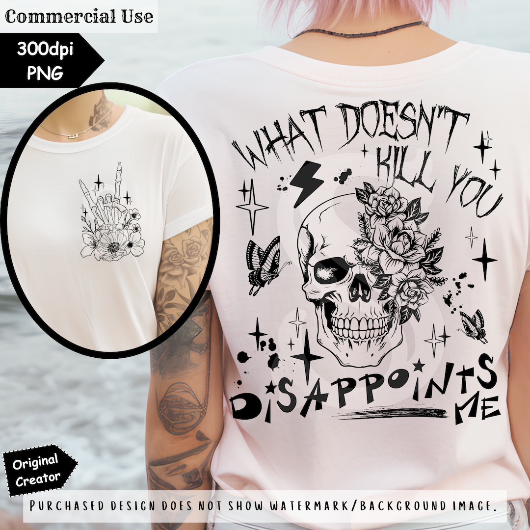 Sarcastic Adult Humor PNG What Doesn't Kill You Disappoints Me Boho ...