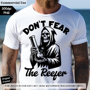 Grimm Reaper PNG | Don't Fear the Reefer | Halloween Shirt | Skeleton ...