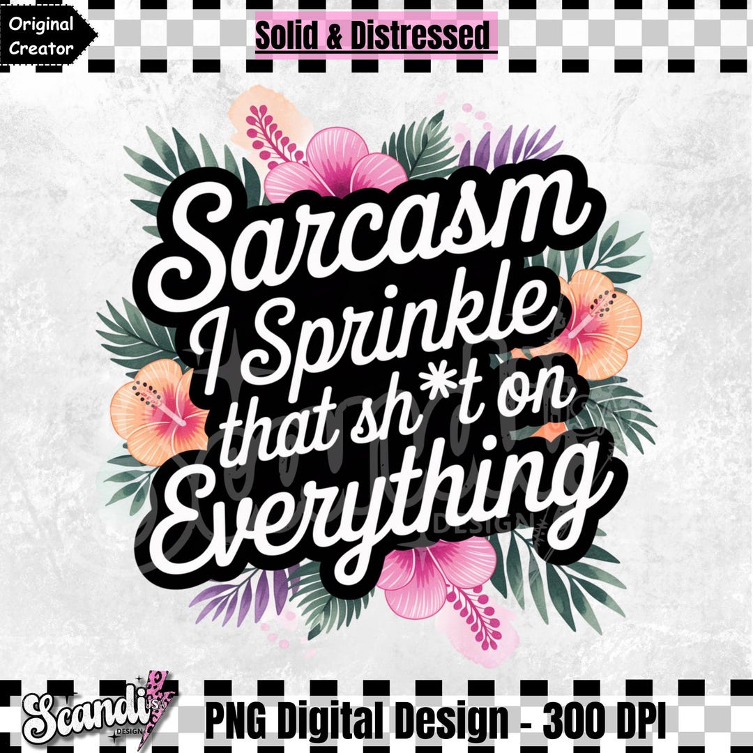 Sarcasm I Sprinkle This Sh*t on Everything PNG, Snarky Skeleton Clipart ...