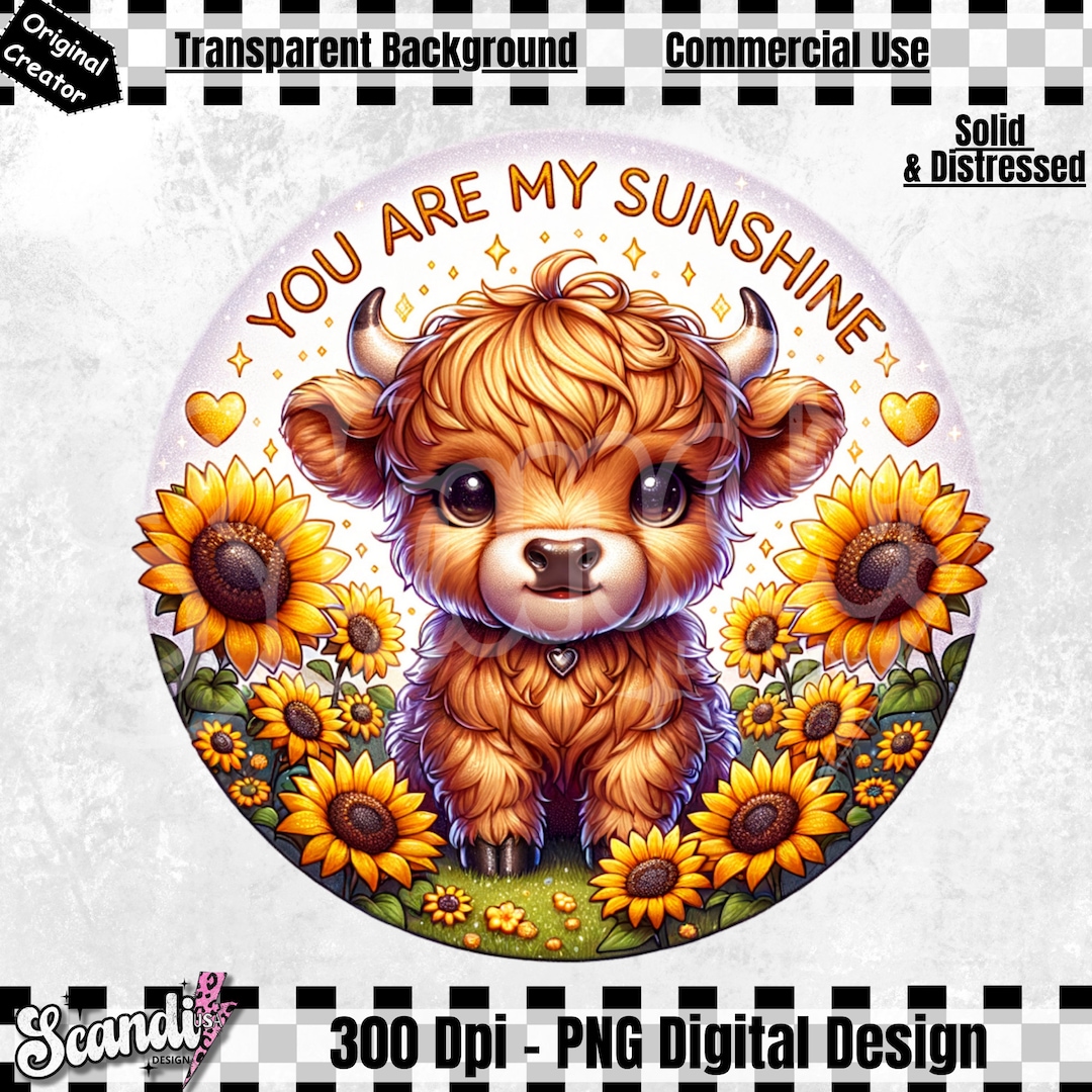 You Are My Sunshine PNG | Cute Highland Cow Sublimation | Summer Vibes ...