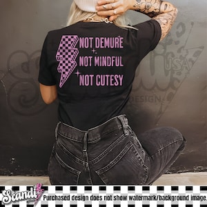 Not Demure, Demure Funny, Demure Png, Funny Demure Mindful, Not ...