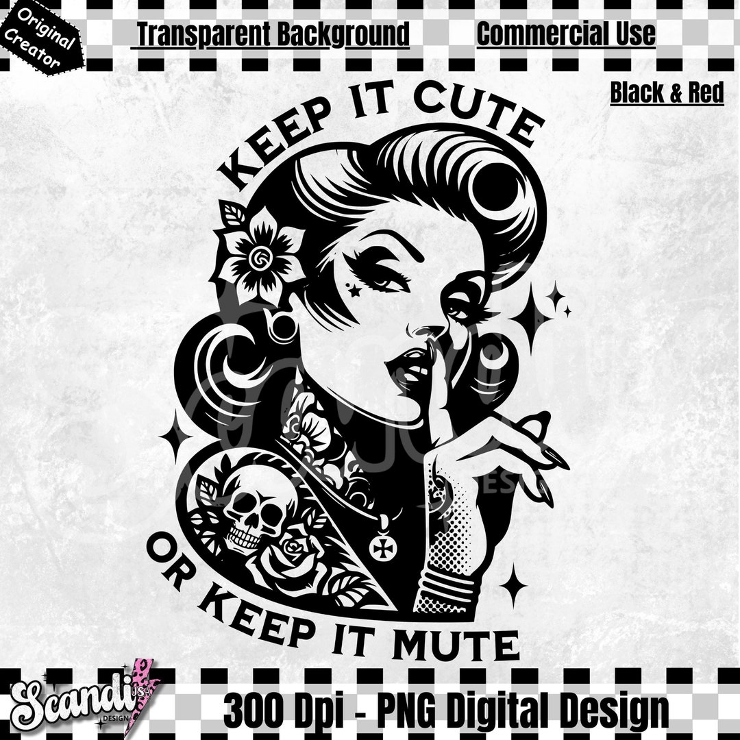 Keep It Cute or Keep It Mute PNG | Funny Retro T-shirt Design | Mug ...