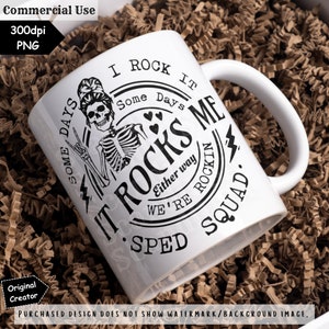 Some Days I Rock It Some Days It Rocks Me Sped Squad - PNG - Sped Squad ...