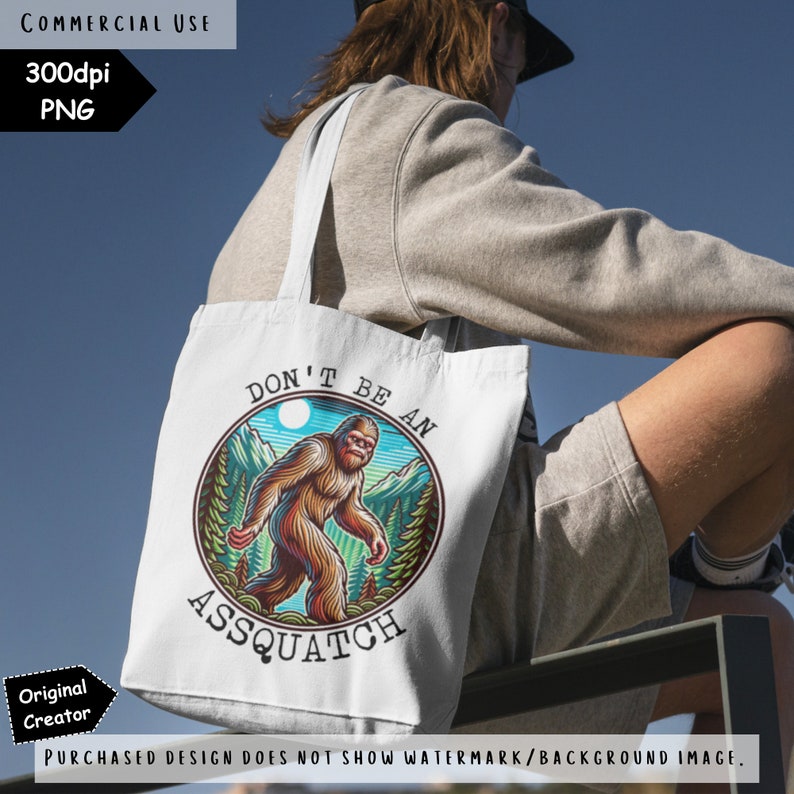 Don't Be an Assquatch PNG | Bigfoot Sublimation Design | Sasquatch PNG ...