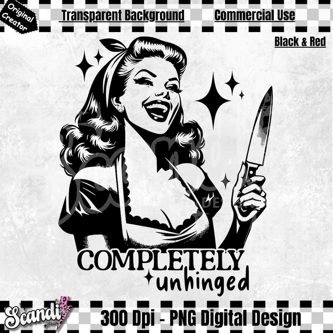 Completely Unhinged PNG | Retro Unhinged Girl PNG | Trendy Vintage ...