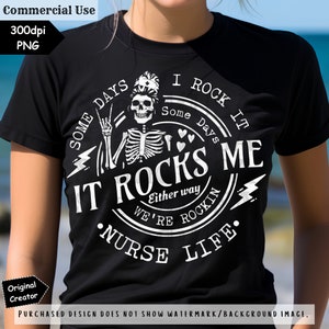 Some Days I Rock It Nurse Life PNG - Rockin Nurse Life - Nurse PNG ...