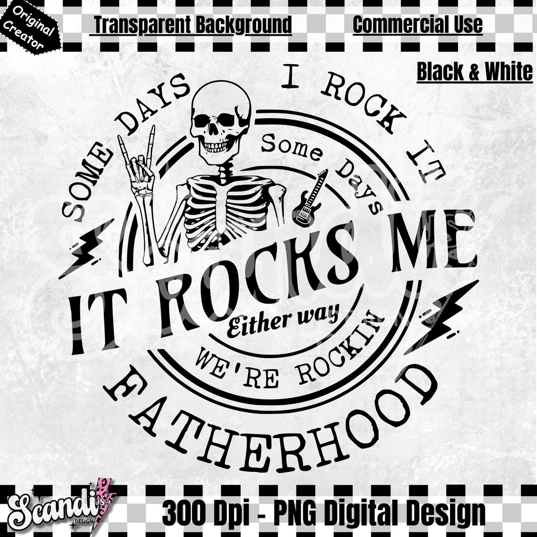 Some Days I Rock It PNG - Sublimation - Fatherhood PNG, Rocking ...