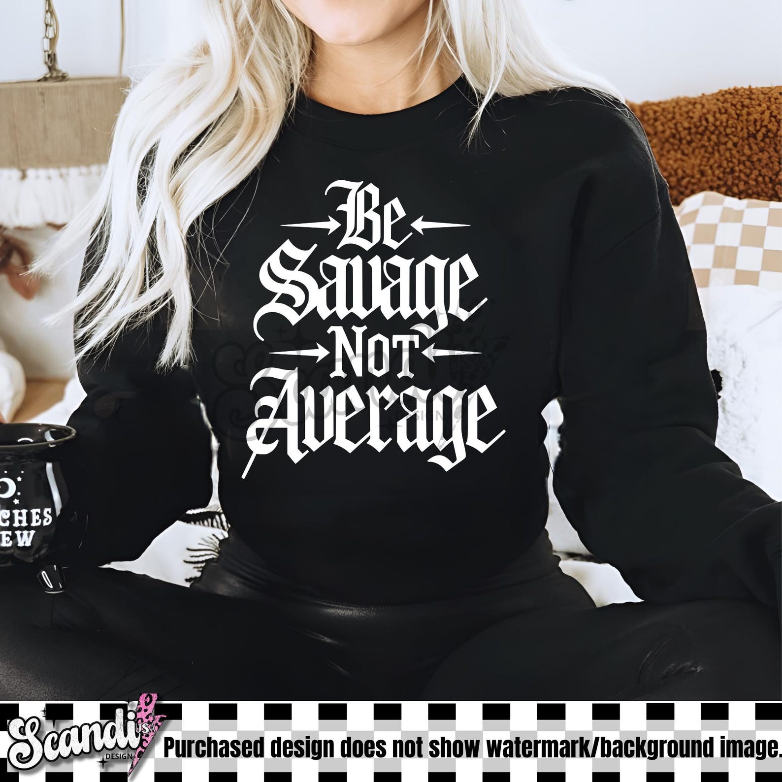 Be Savage Not Average PNG Digital Design Download, Grunge Png, Snarky ...