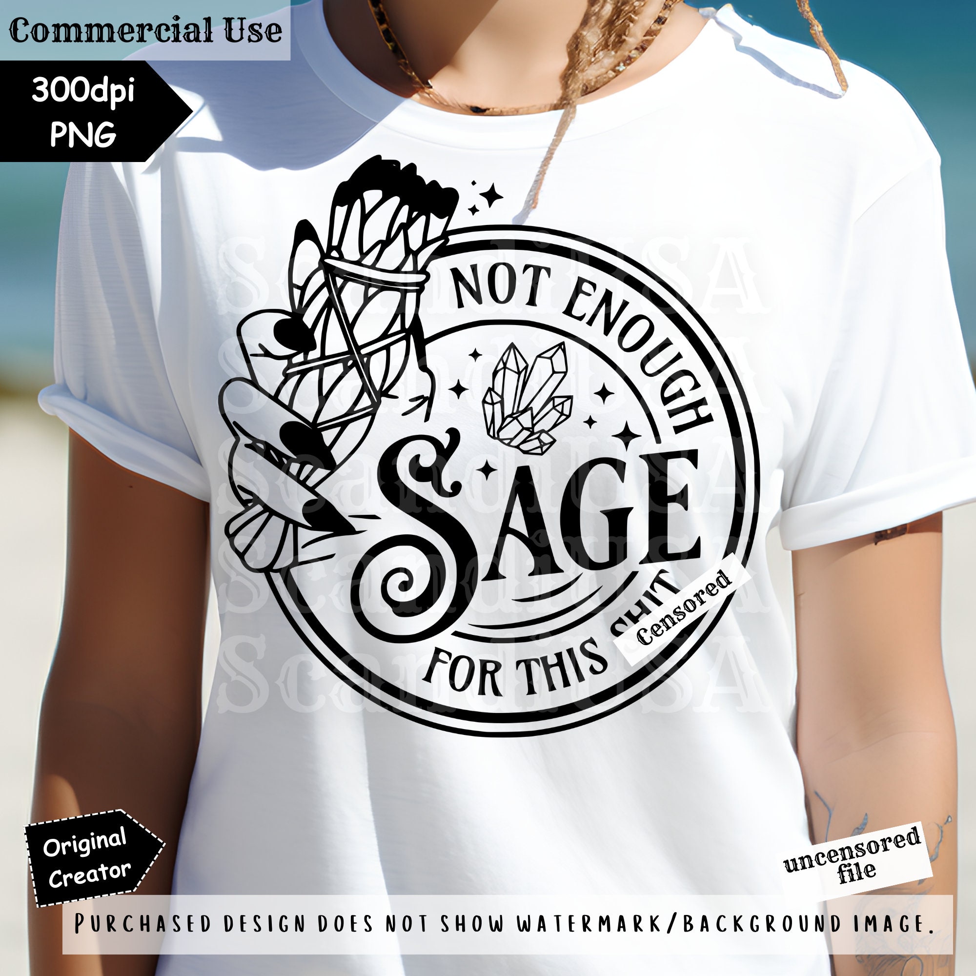 Not Enough Sage for This Sh*t PNG - Not Enough Sage PNG - Sage PNG ...