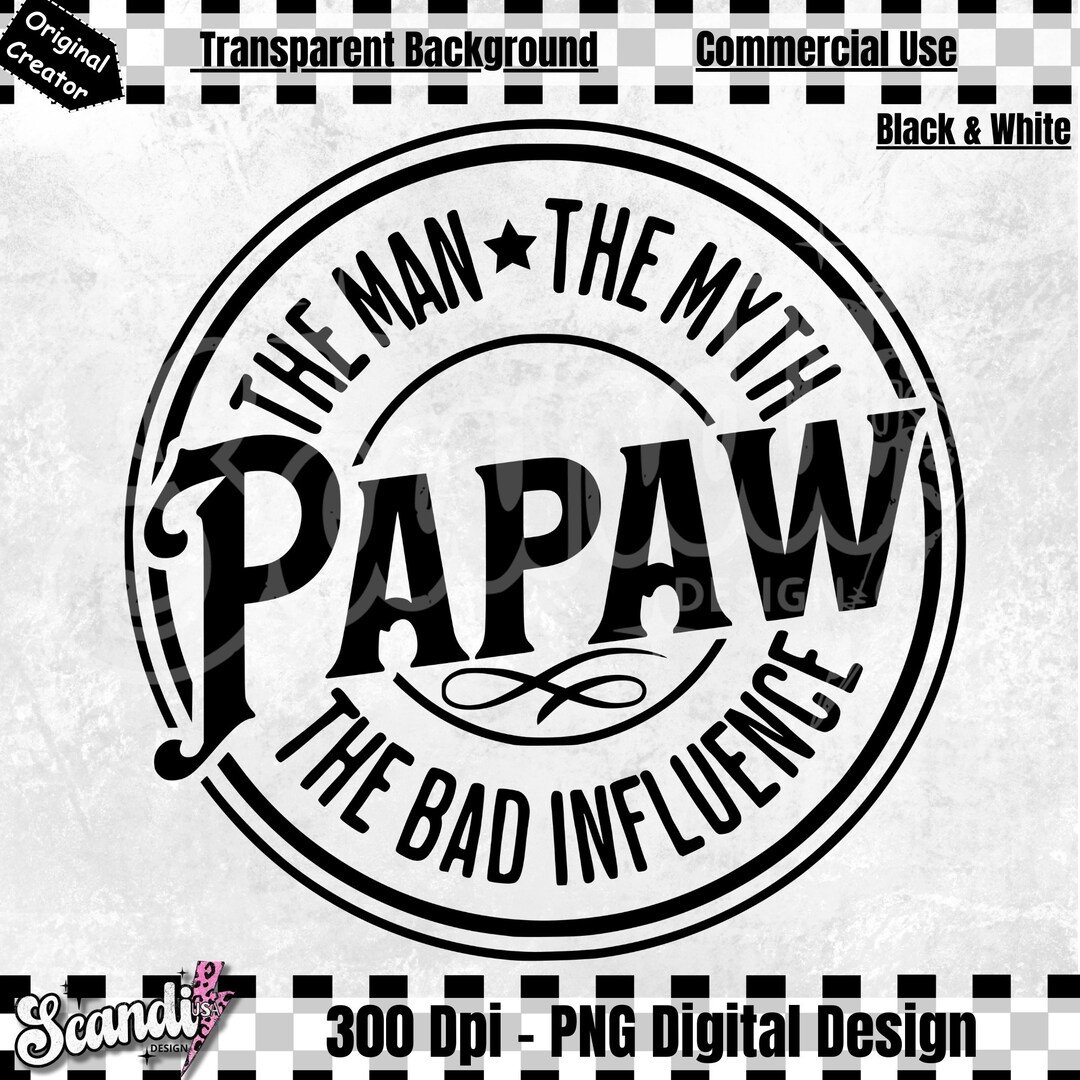 PAPAW Funny Gift PNG | Papaw Bad Influence | Funny Grandpa Shirt ...