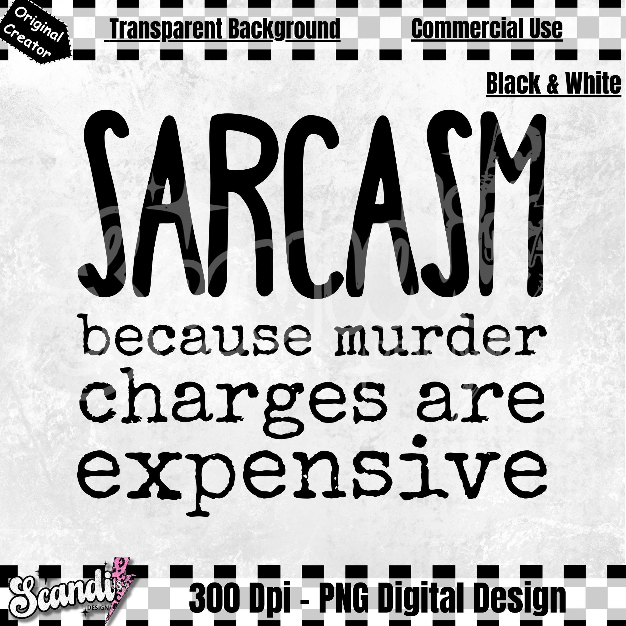 Sarcasm Because Murder PNG | Funny Sarcastic Sticker Design | Sarcastic ...