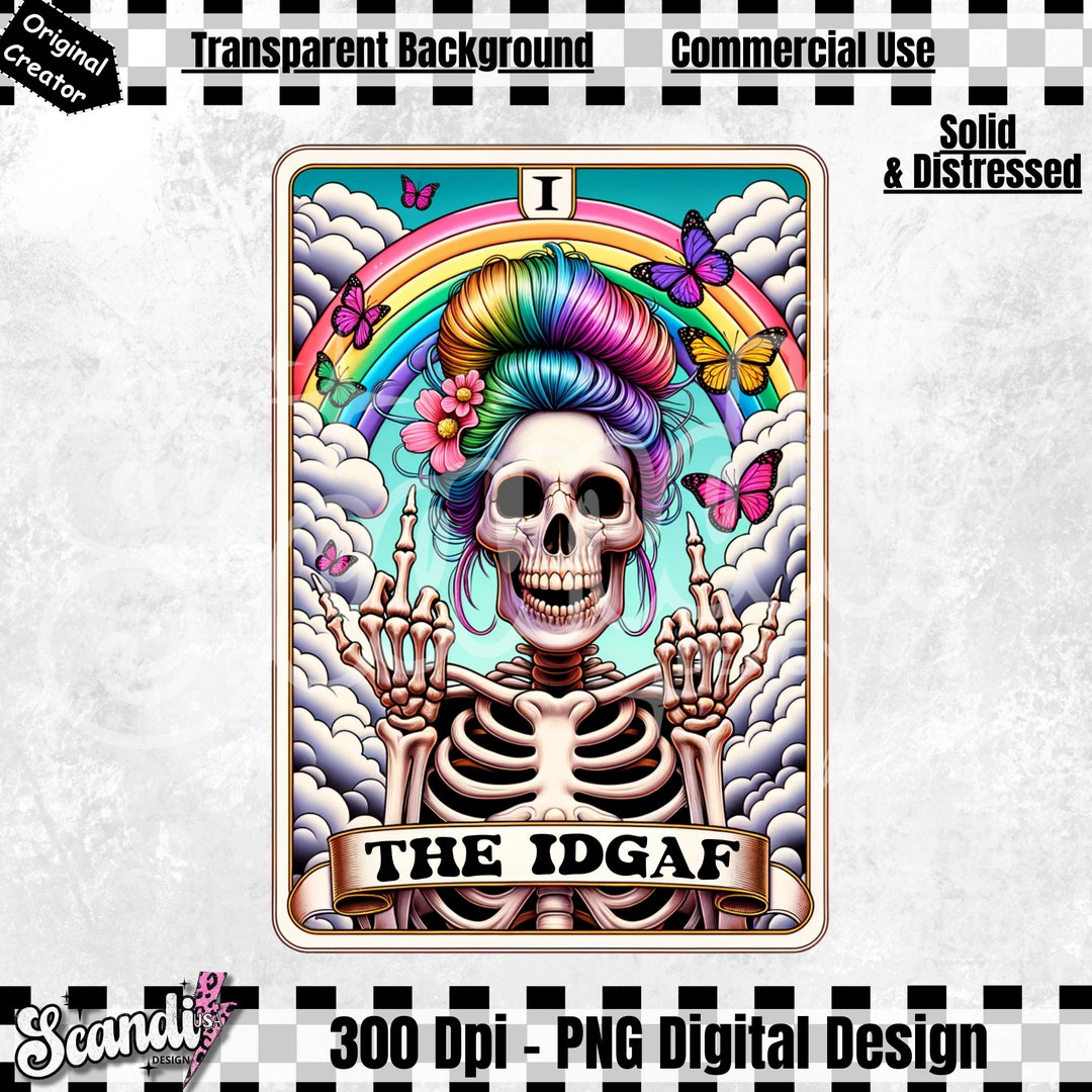 The IDGAF Funny Tarot Card PNG | Sarcastic Sweary Skeleton | Skull ...