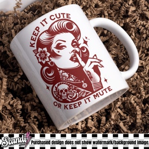 Keep It Cute or Keep It Mute PNG | Funny Retro T-shirt Design | Mug ...