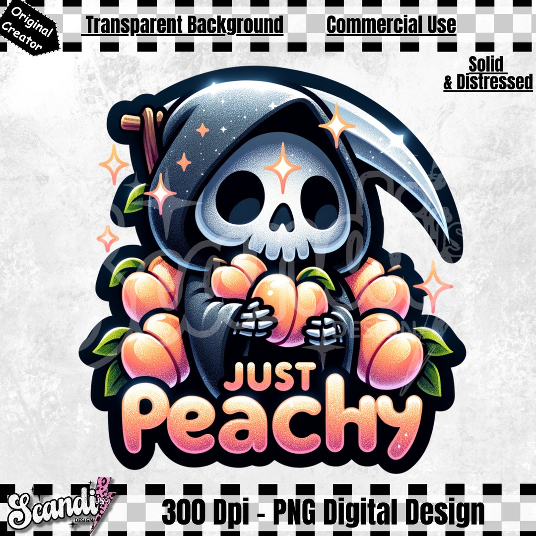 Just Peachy PNG | Snarky Grim Reaper Clipart | Peaches Sublimation ...